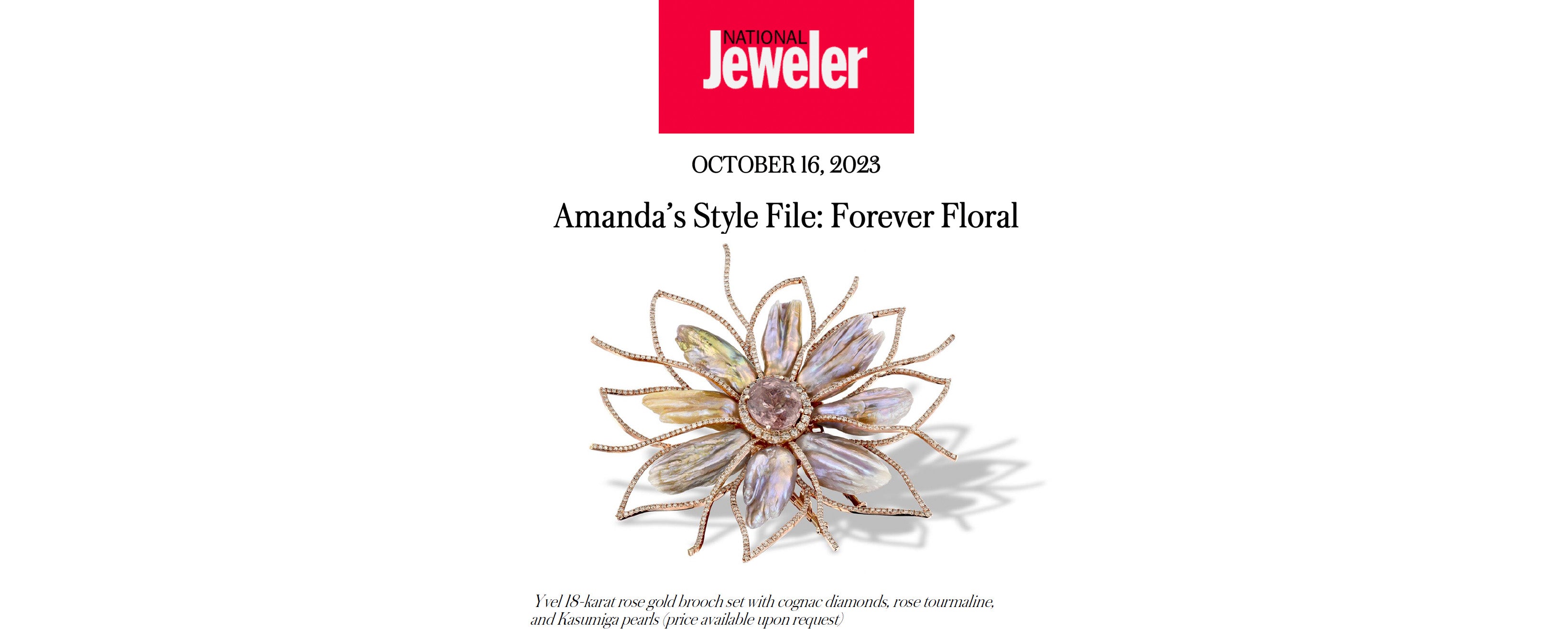 - National Jeweler, Amanda’s Style File: Forever Floral – Broken ...